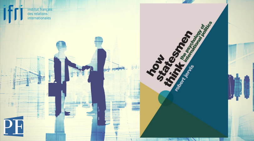 How Statesmen Think: The Psychology of International Politics – Blog ...