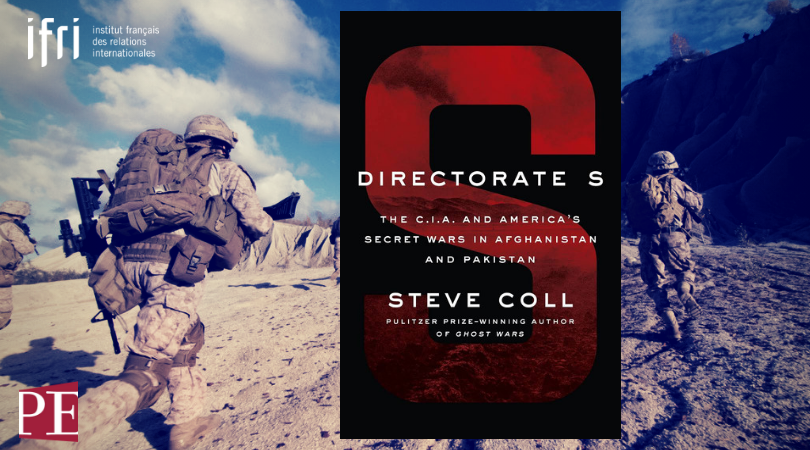 Directorate S: The C.I.A and America’s Secret Wars in Afghanistan and ...