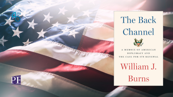 The Back Channel. A Memoir of American Diplomacy and the Case for Its ...