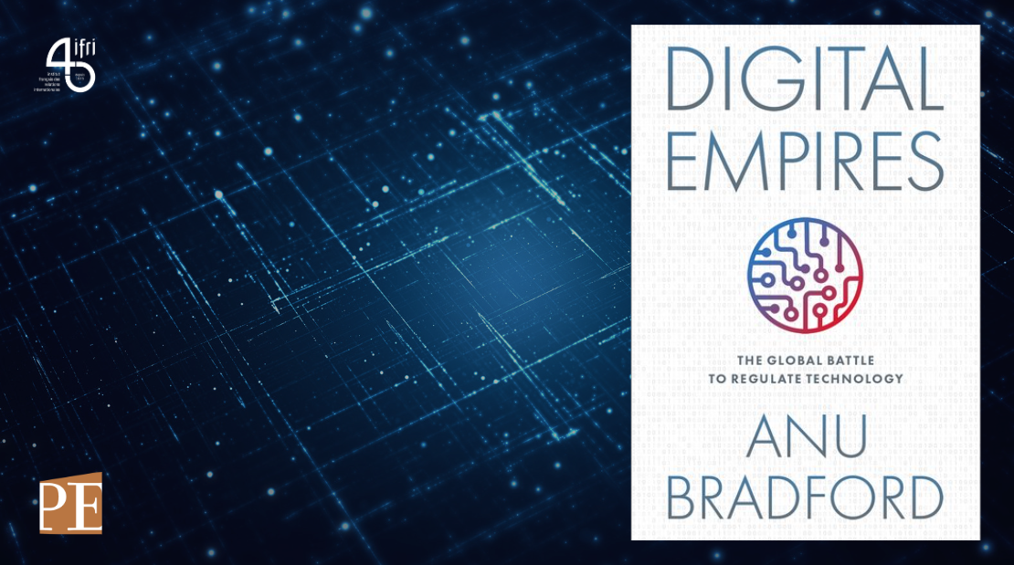 Digital Empires: The Global Battle to Regulate Technology – Blog Politique étrangère