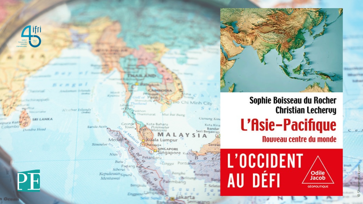 L’Asie-Pacifique. Nouveau centre du monde – Blog Politique étrangère
